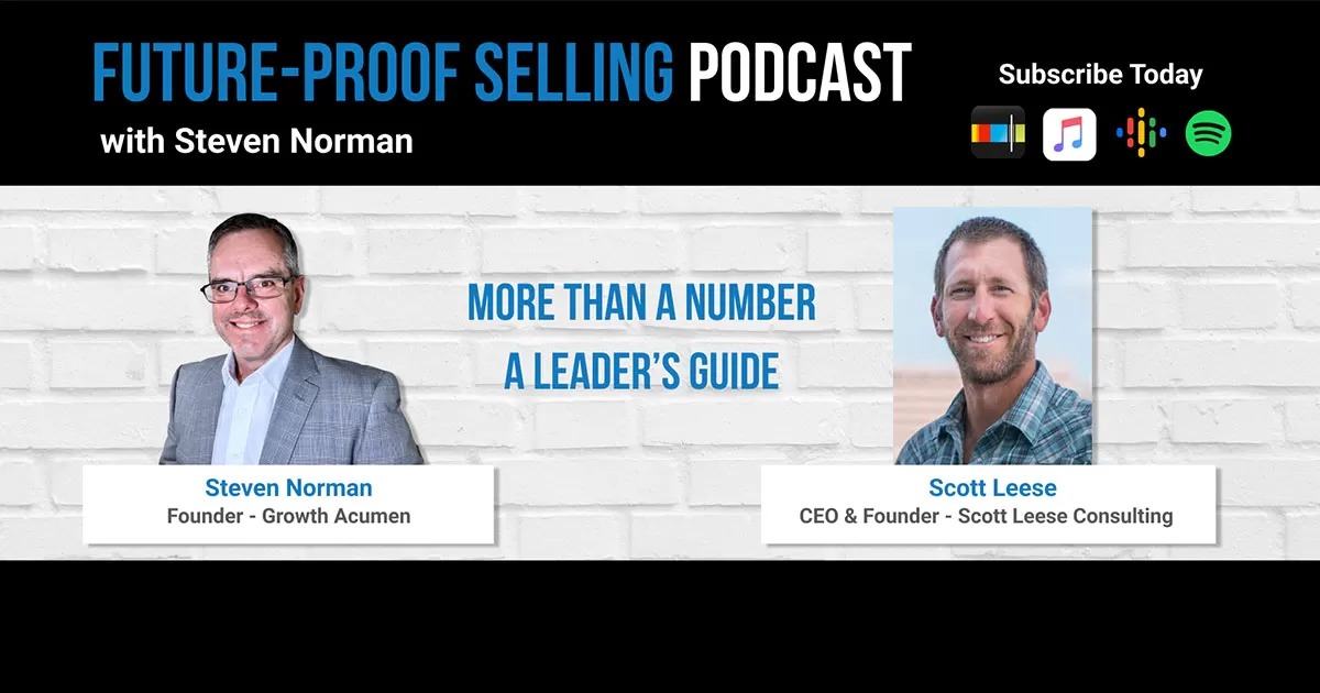 More than a Number - A Sales Leader’s Guide with Scott Leese | Growth ...