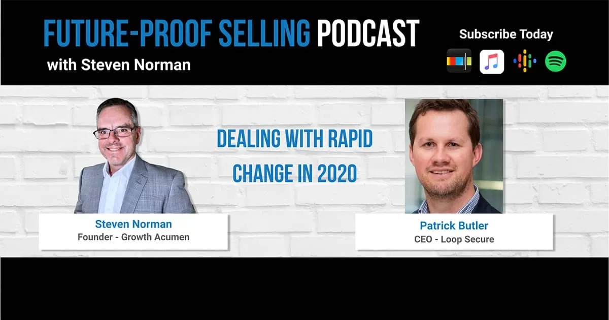 Dealing with Rapid Change in 2020 with Patrick Butler | Growth Acumen