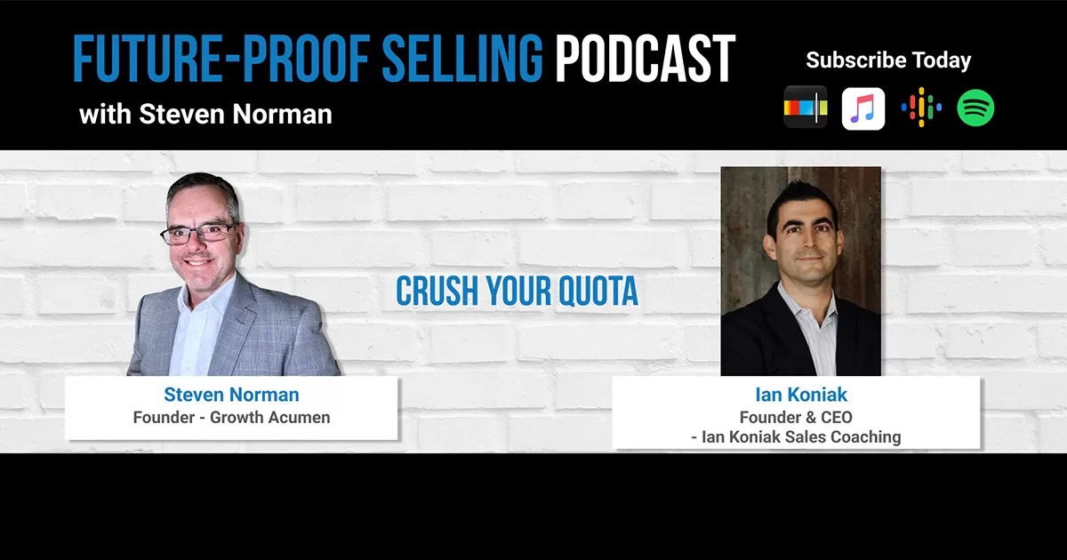 Crush Your Quota with Ian Koniak | Growth Acumen